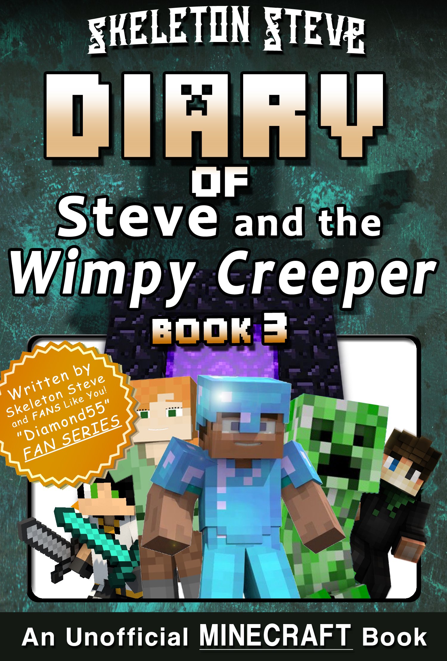 Buy Diary of Minecraft Steve and the Wimpy Creeper - Book 3: Unofficial ...
