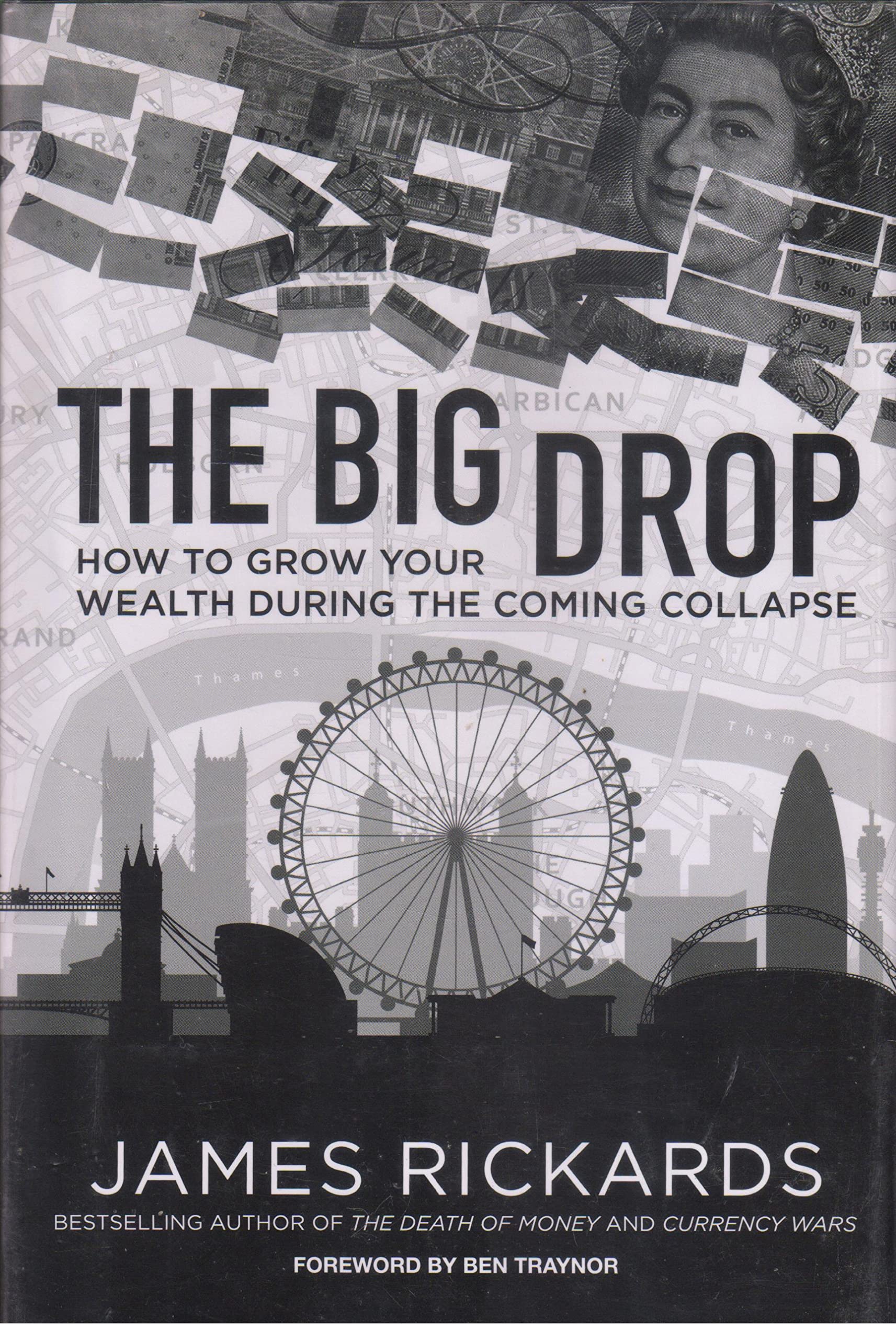 The Big Drop: How To Grow Your Wealth During the Coming Collapse ...