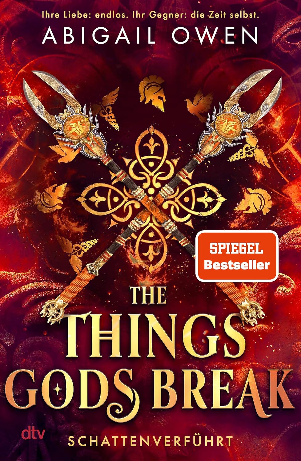 The Things Gods Break – Schattenverführt: Epische Romantasy