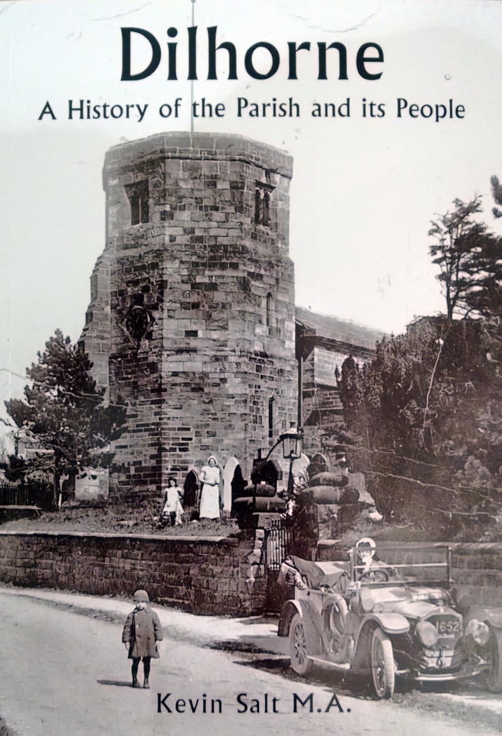 Dilhorne: A History of the Parish and Its People: Amazon.co.uk: Salt ...