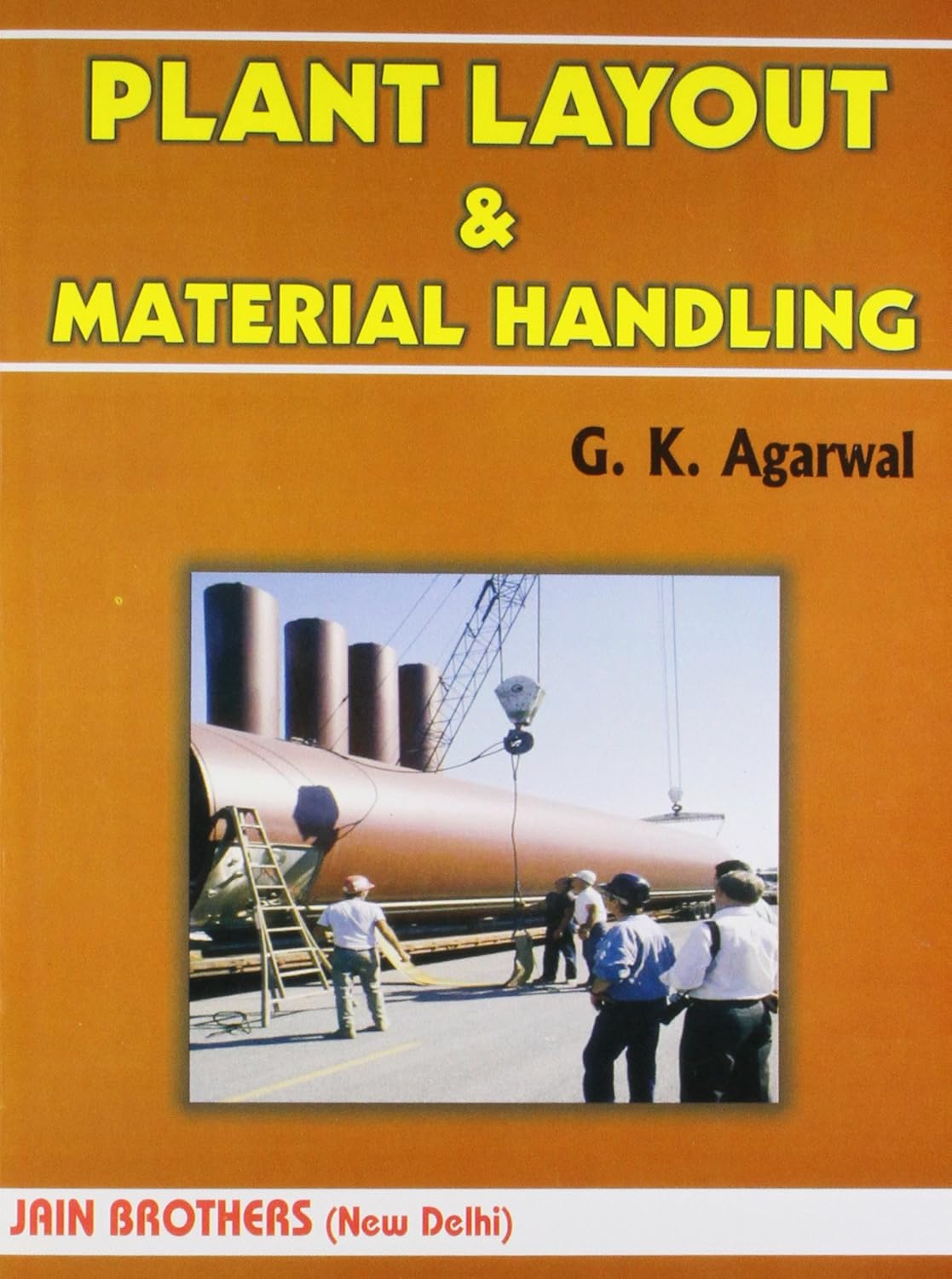 Plant Layout and Material Handling (PB): Agarwal, G K: 9788186321782 ...