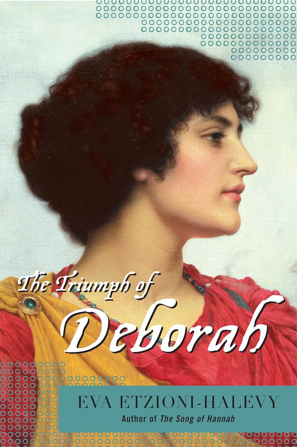 The Triumph of Deborah (English Edition) eBook : Etzioni-Halevy, Eva ...