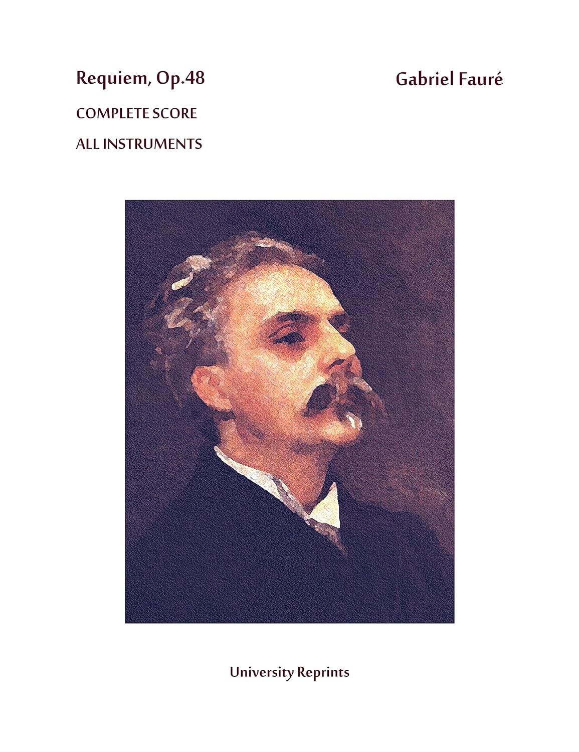 Requiem, Op.48 COMPLETE SCORE ALL INSTRUMENTS. (Gabriel Faure) [Student ...