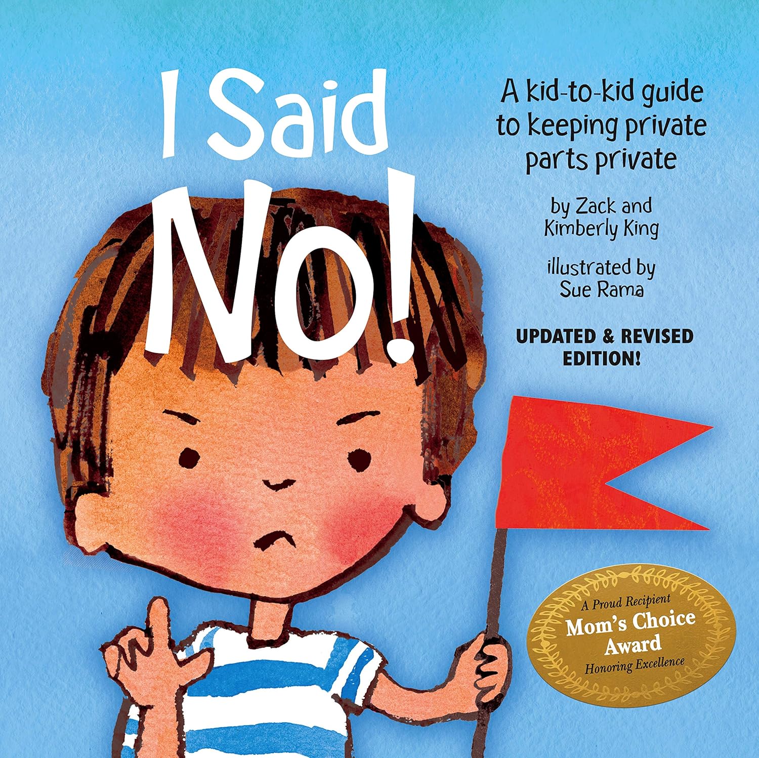 I Said No!: A Kid-to-Kid Guide to Keeping Private Parts Private : King ...