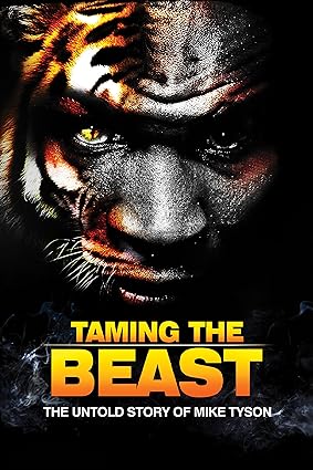 Amazon.com: Taming the Beast: The Untold Story of Mike Tyson eBook ...