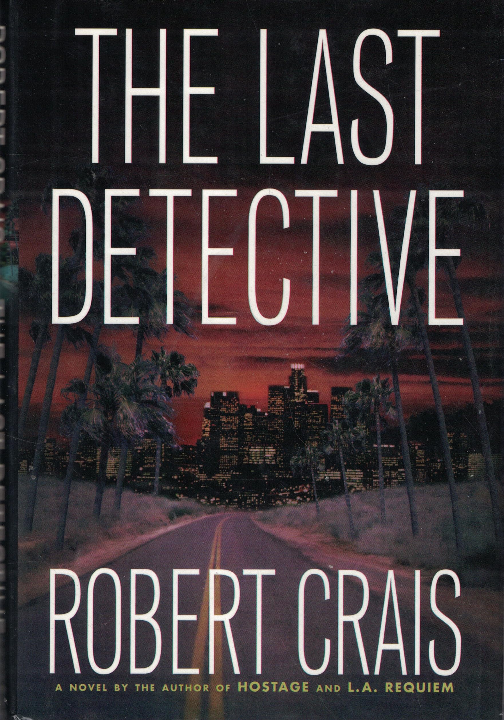 The Last Detective (Elvis Cole Series): Crais, Robert: 9780385504263 ...