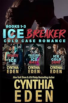 Ice Breaker Cold Case Romance Box Set: Books 1 to 3 eBook : Eden, Cynthia: Amazon.in: Kindle Store