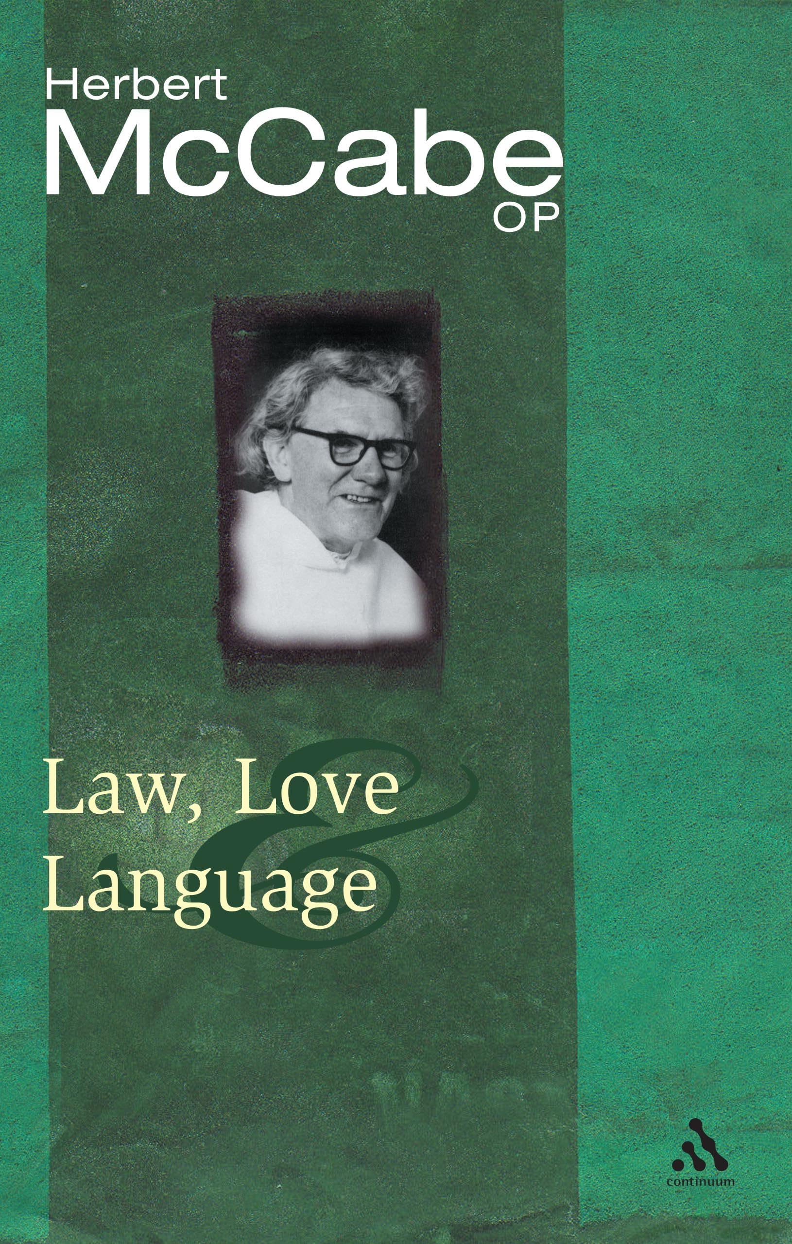 Law, Love and Language: McCabe, Herbert: 9780826472984: Amazon.com: Books