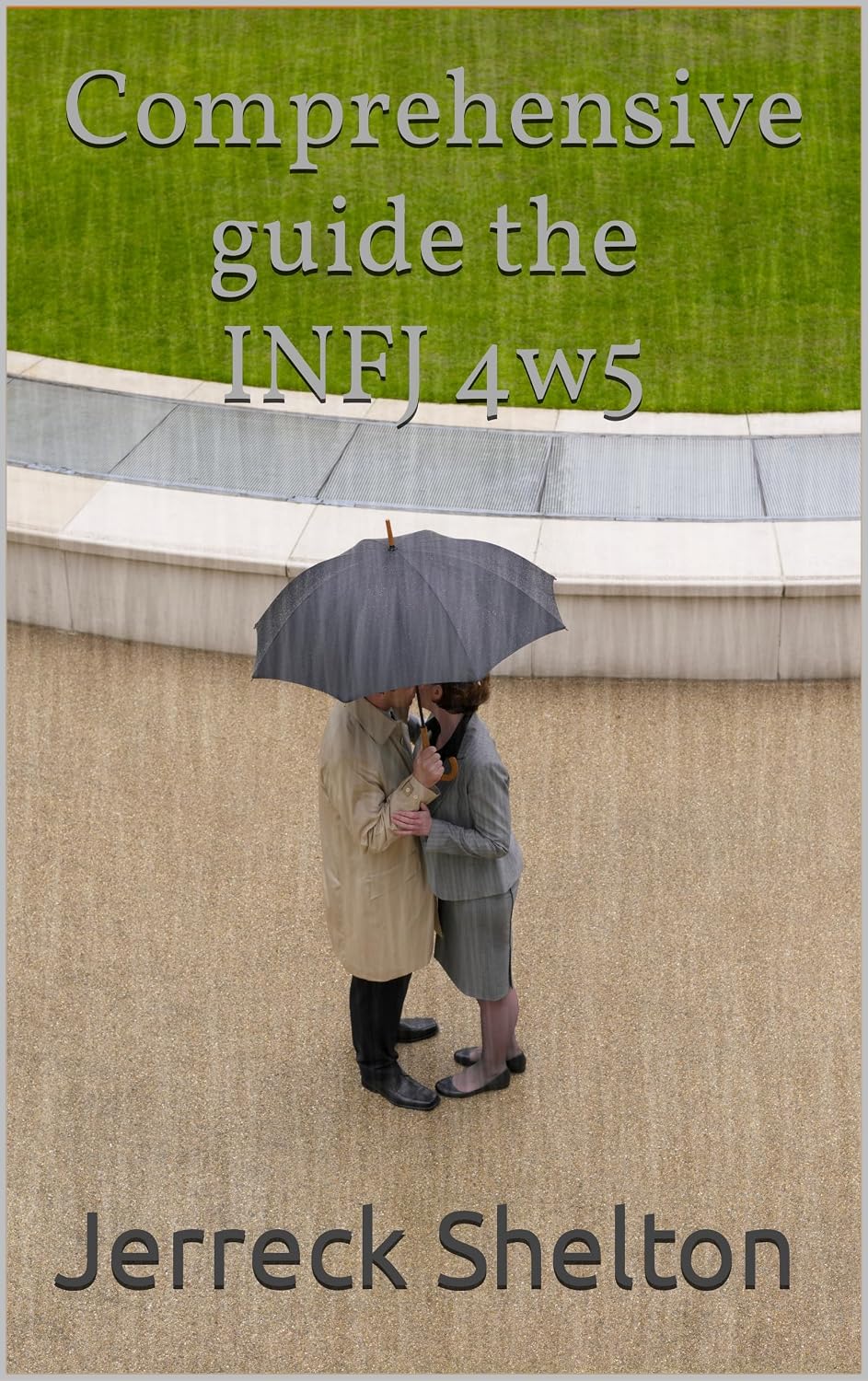 Comprehensive guide the INFJ 4w5 (MBTI + Enneagram comprehensive ...