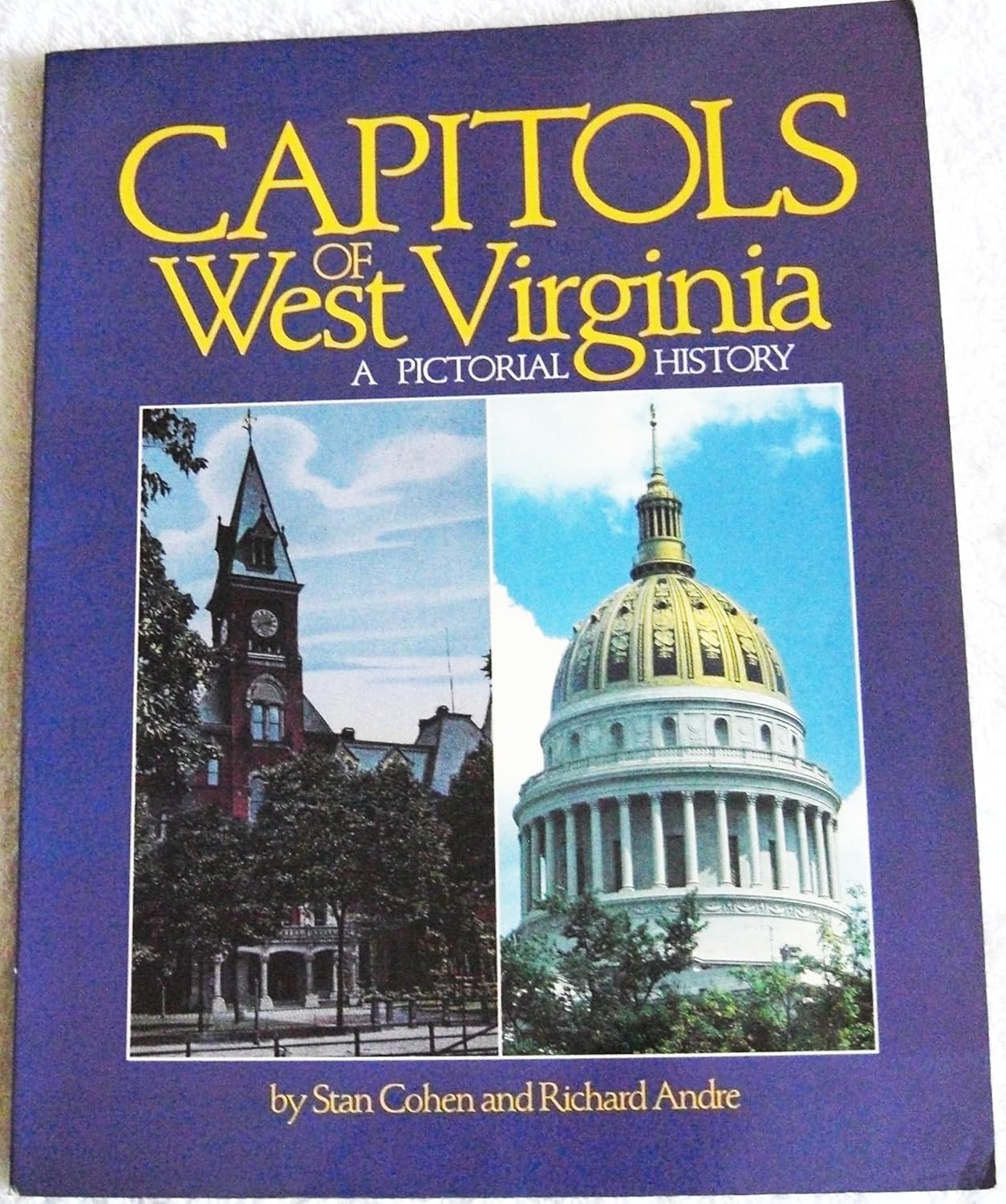 Capitols of West Virginia: A Pictorial History: 9780929521183: Amazon ...