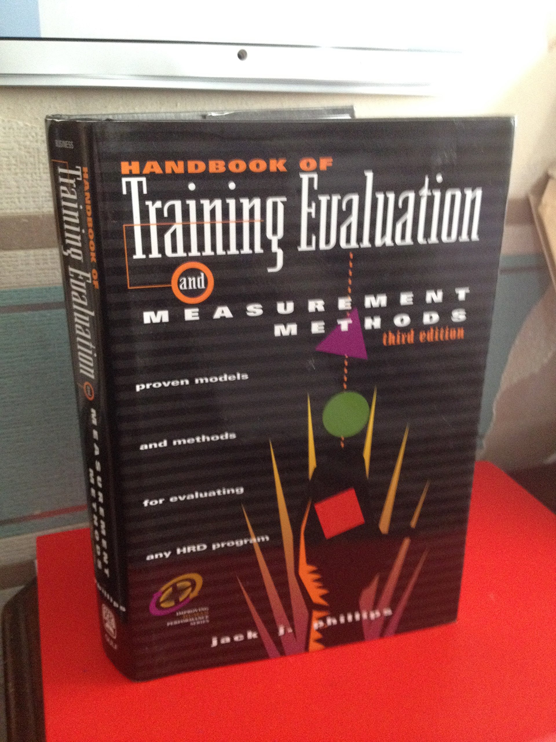 Handbook of Training Evaluation and Measurement Methods (Improving ...