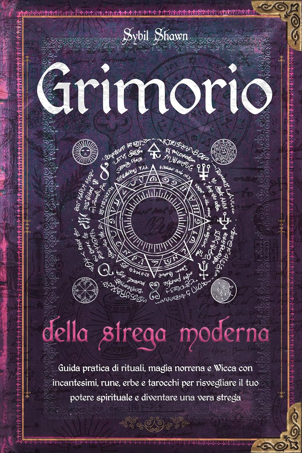 Amazon.com: Grimorio della strega moderna: Guida pratica di rituali ...