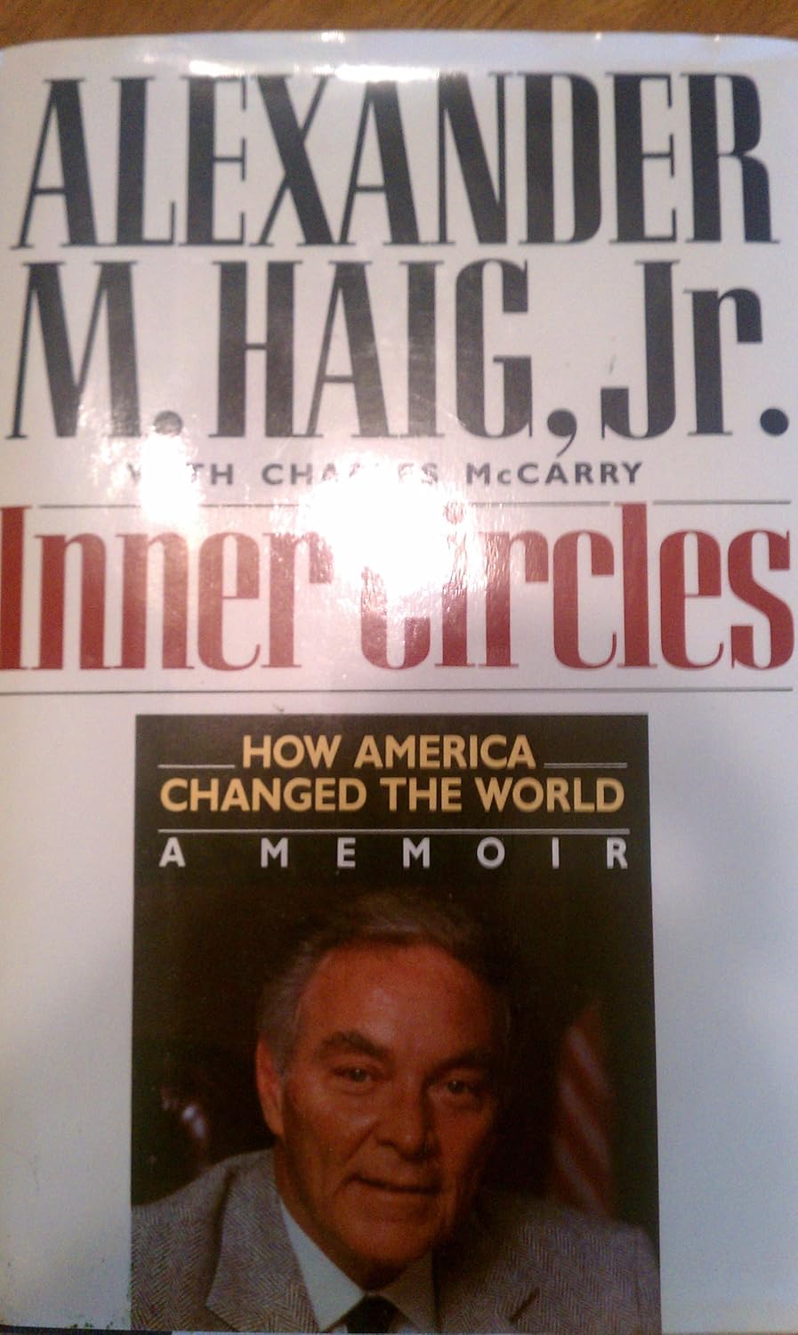 Inner Circles; How America Changed the World a Memoir [Hardcover] 610 ...