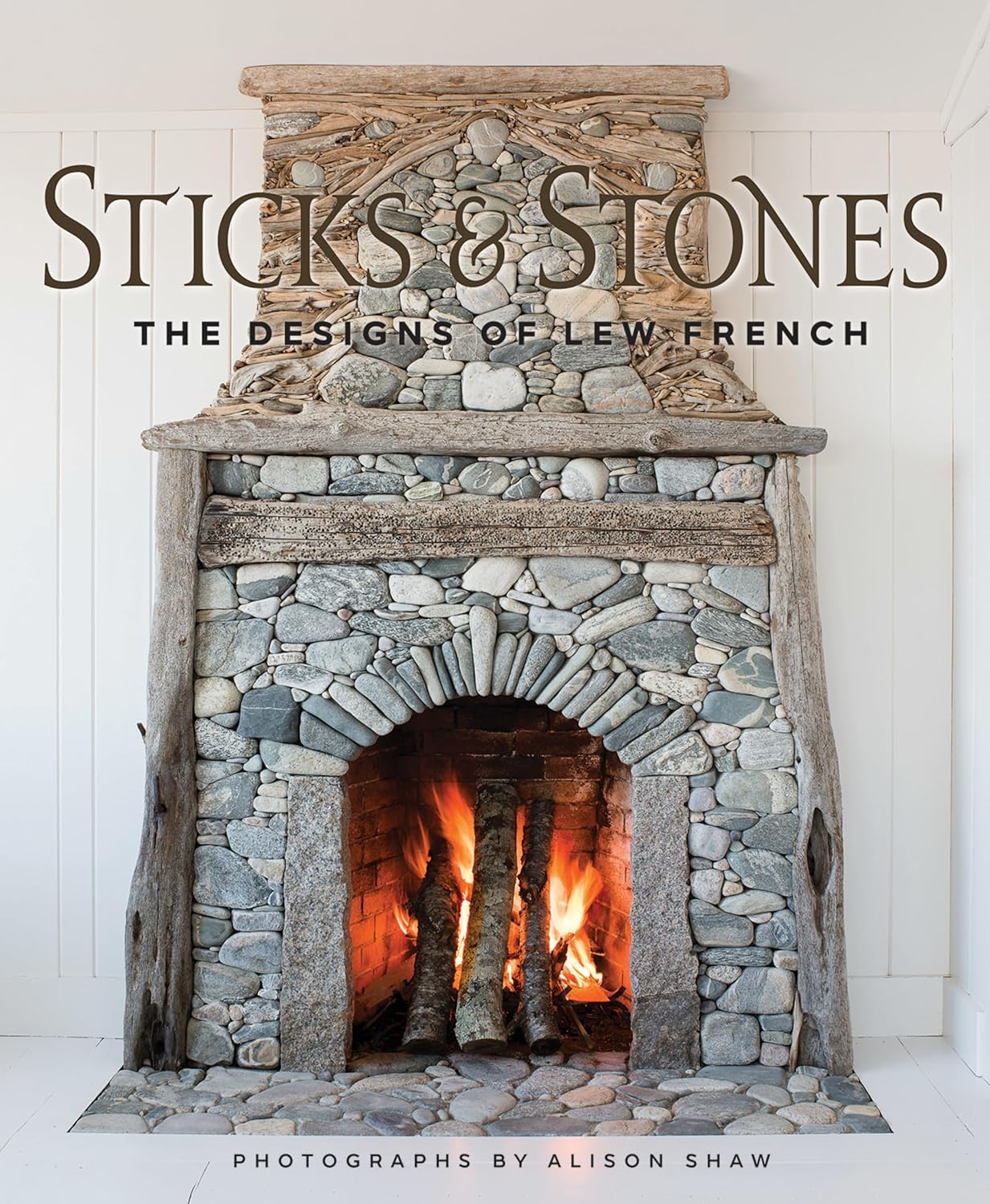 Sticks and Stones: The Designs of Lew French: French, Lew, Shaw, Alison ...