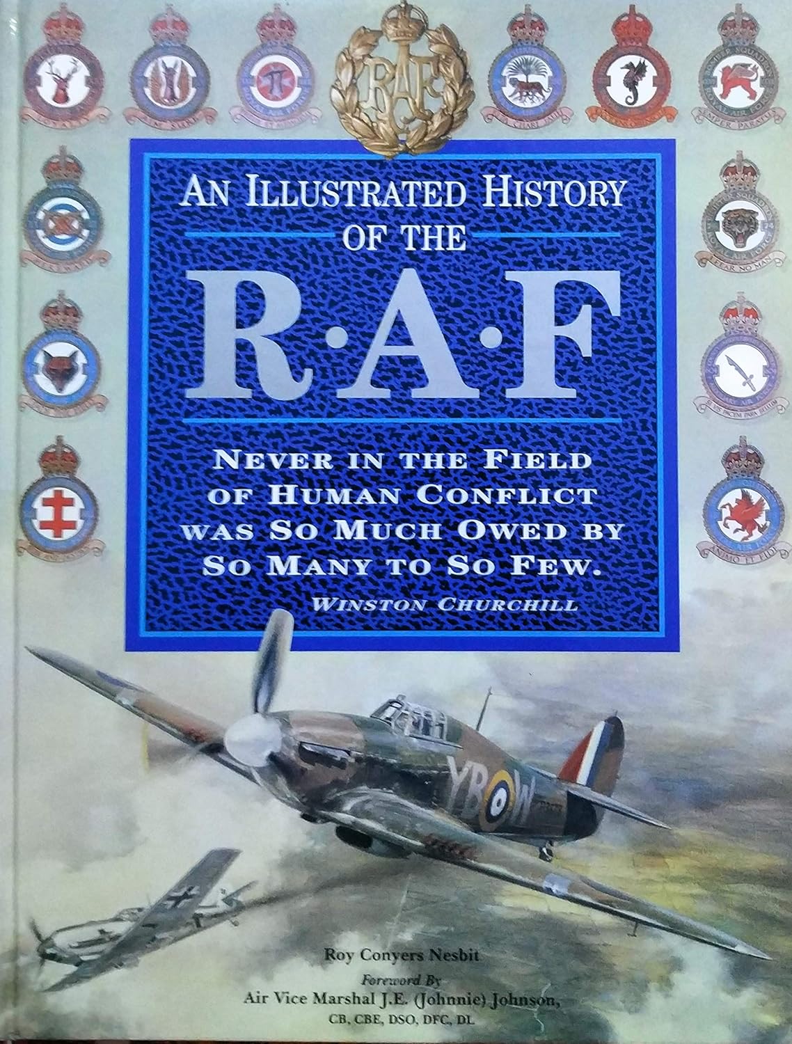 An Illustrated History of the RAF: Battle of Britain 50th Anniversary ...