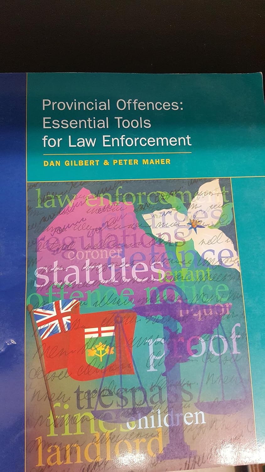 Provincial Offences : Essential Tools for Law Enforcement: unknown ...