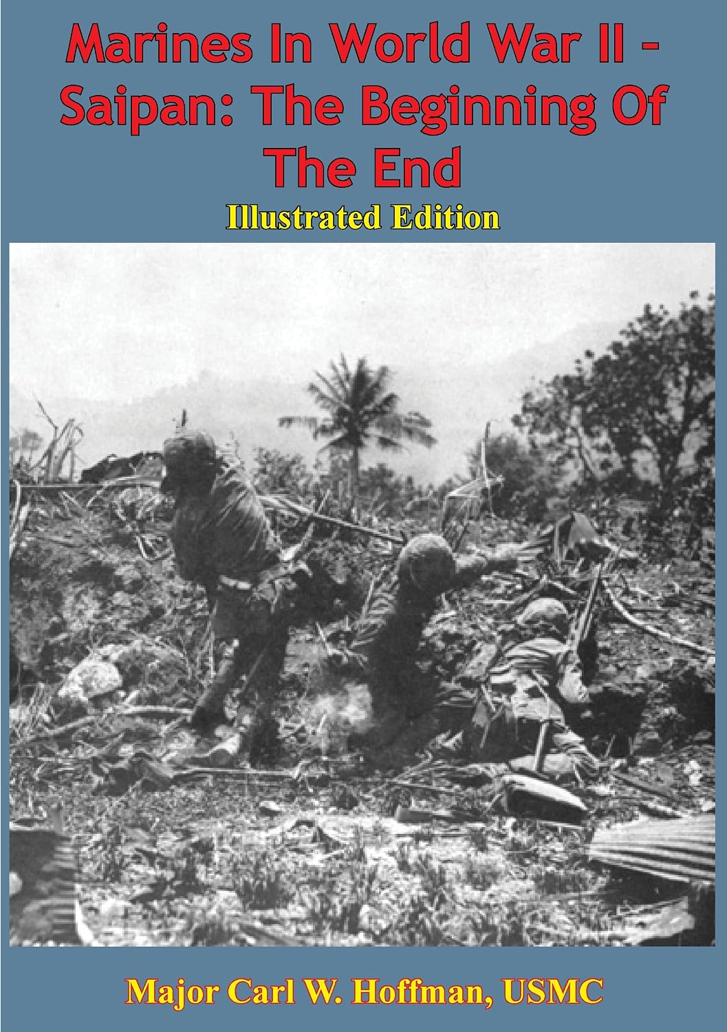 Amazon.com: Marines In World War II - Saipan: The Beginning Of The End ...