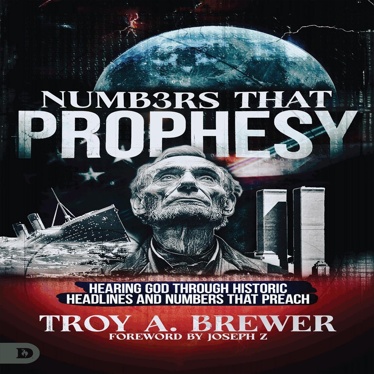Amazon.com: Numbers That Prophesy: Hearing God Through Historic ...