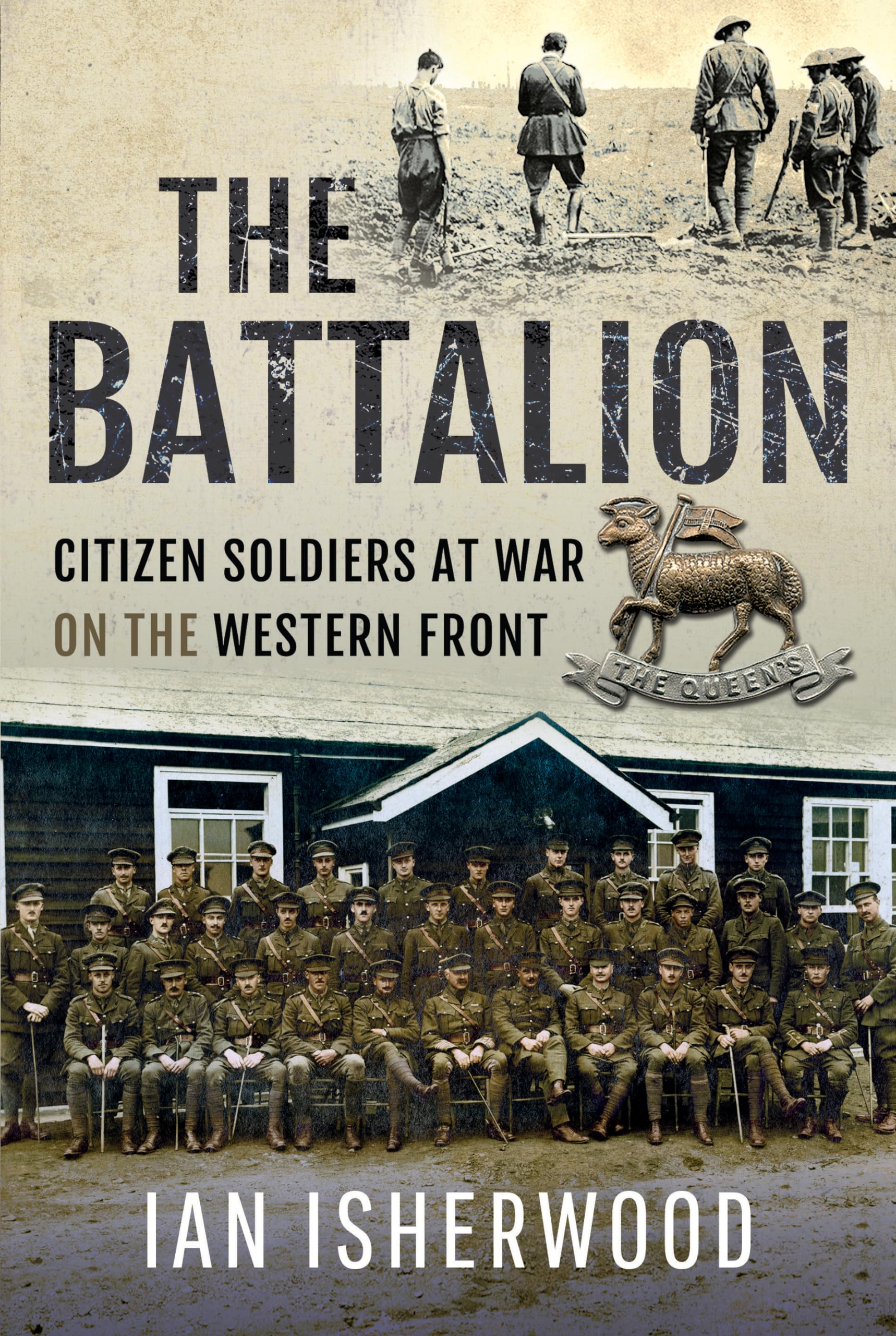 Amazon.com: The Battalion: Citizen Soldiers at War on the Western Front ...