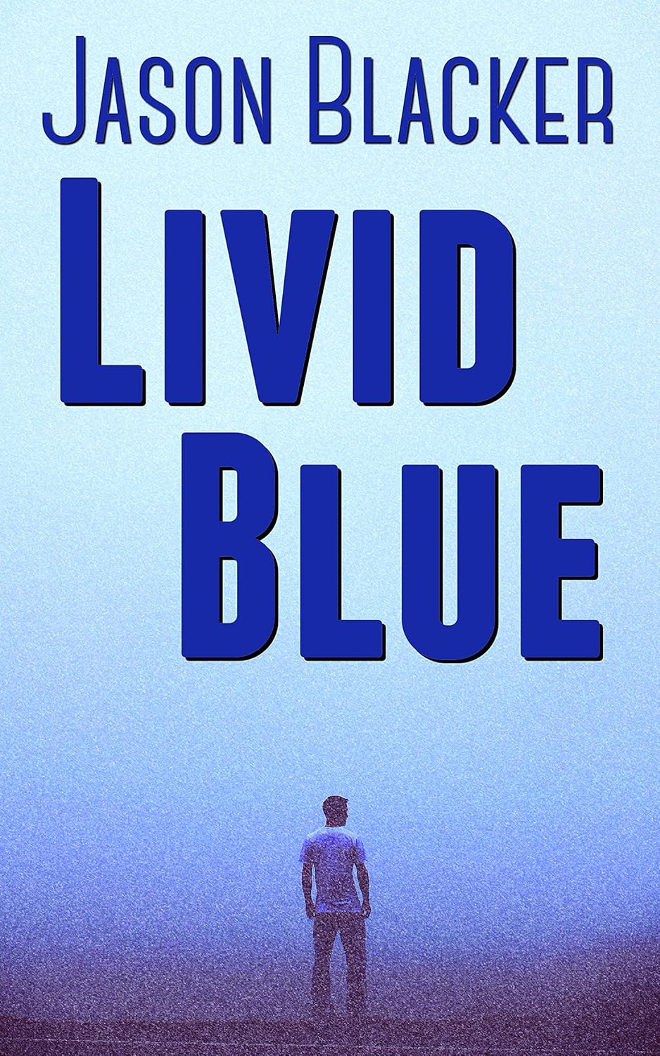 Livid Blue - Kindle edition by Blacker, Jason. Literature & Fiction ...