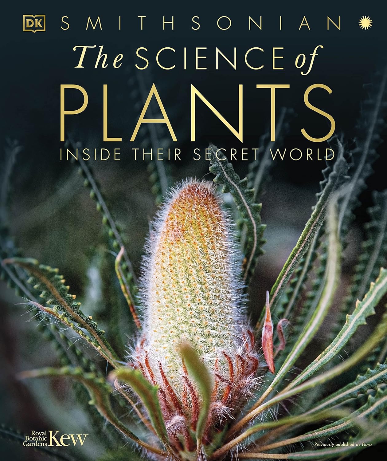 The Science of Plants: Inside Their Secret World: DK: 9780744048438 ...