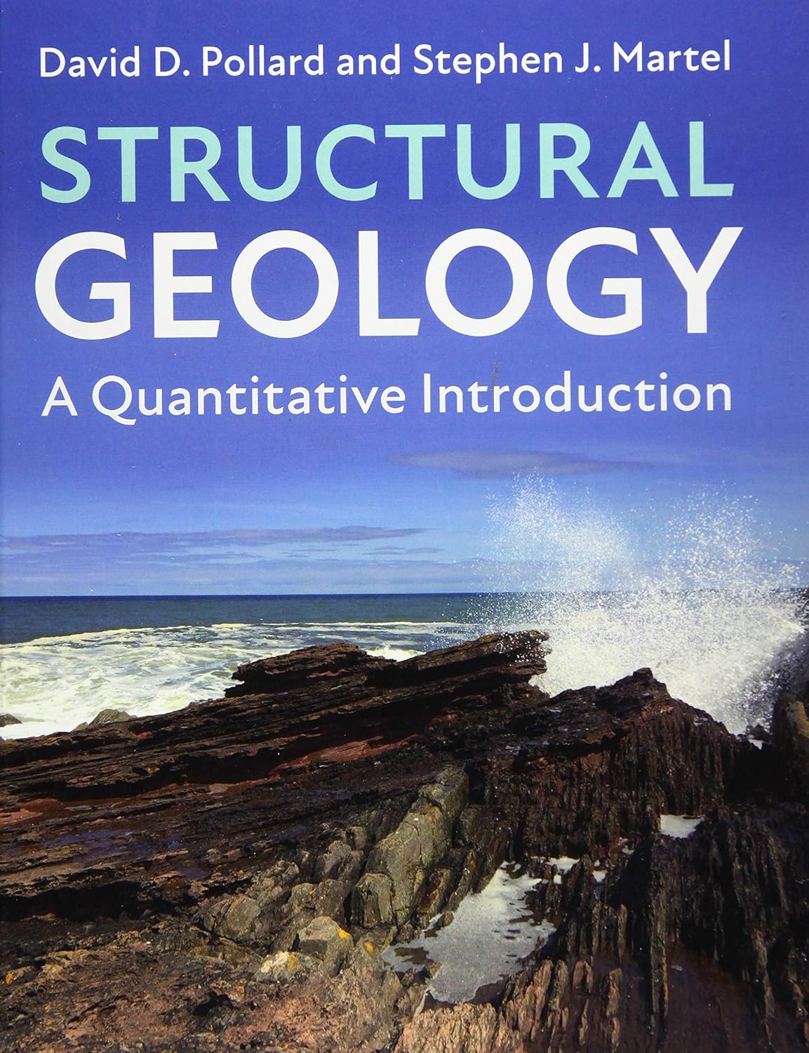 Structural Geology: A Quantitative Introduction: Pollard, David D ...