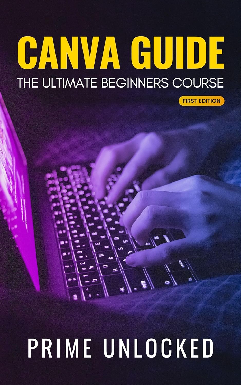 Amazon.com: Canva Guide: The Ultimate Beginners Course eBook : Unlocked ...