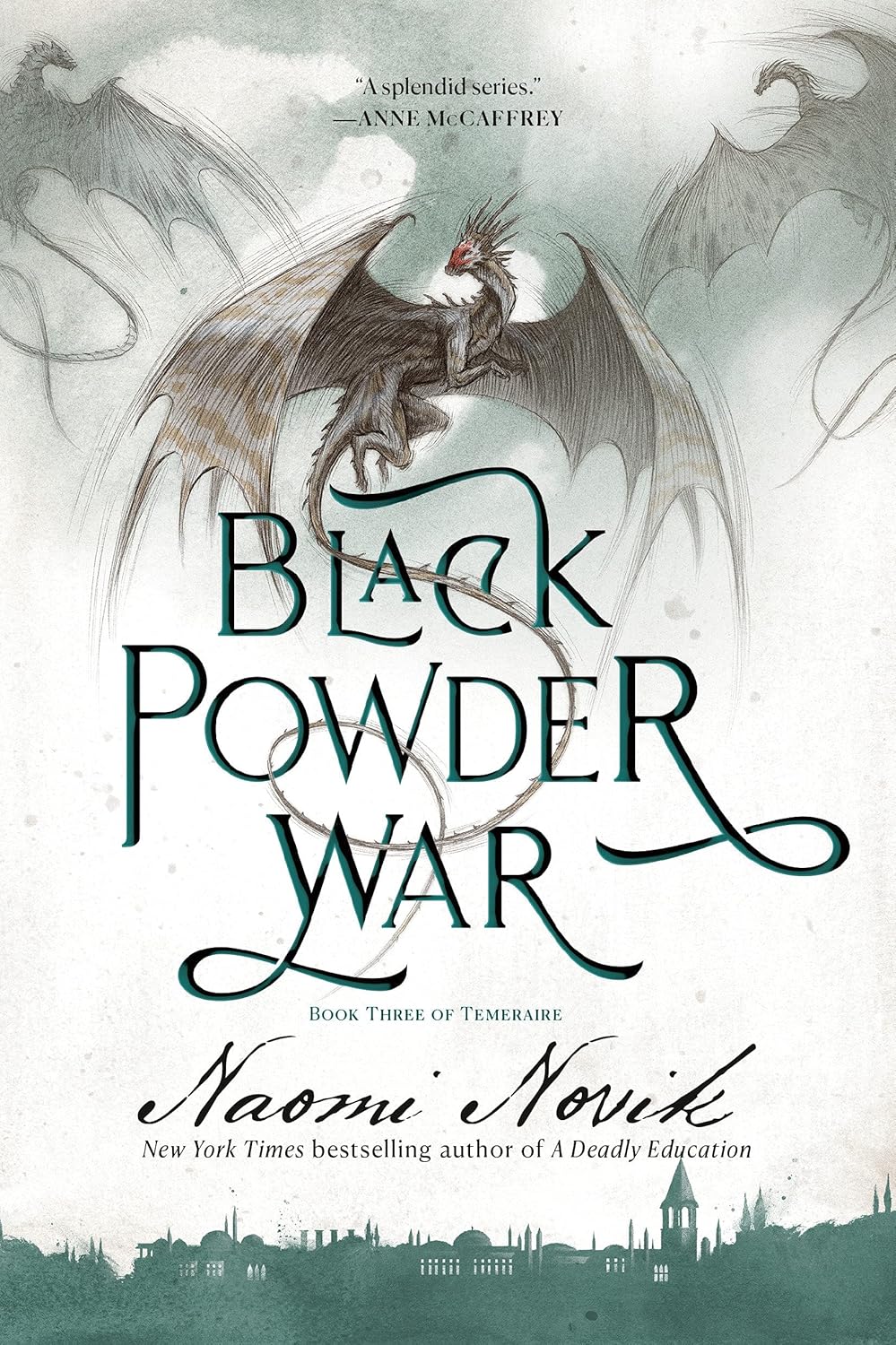 Black Powder War: Book Three of the Temeraire: Novik, Naomi ...