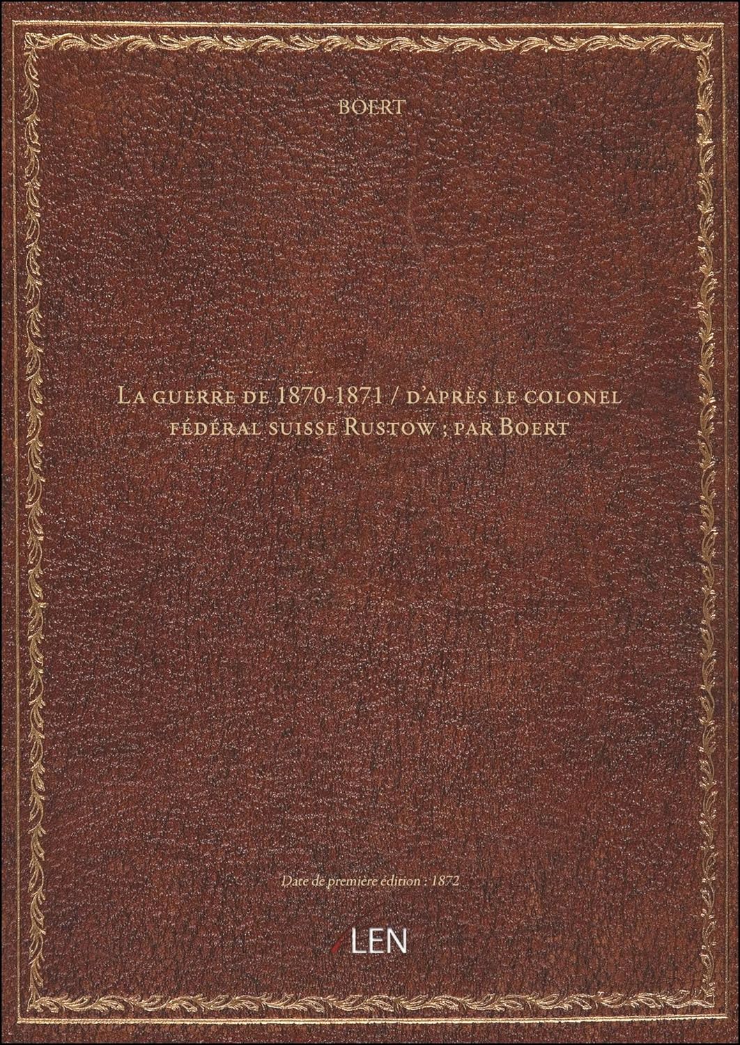 Amazon.fr - La guerre de 1870-1871 / d'après le colonel fédéral suisse ...