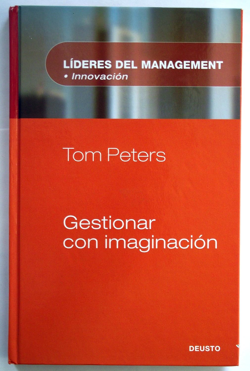 Amazon.com: GESTIONAR CON LA IMAGINACION O/D: 9788423423828: Tom Peters ...