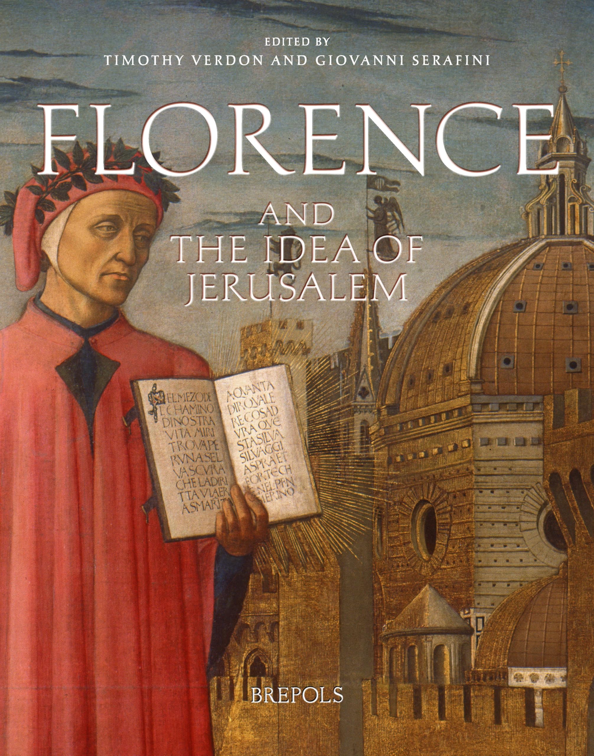 Florence and the Idea of Jerusalem: Verdon, Timothy, Serafini, Giovanni ...