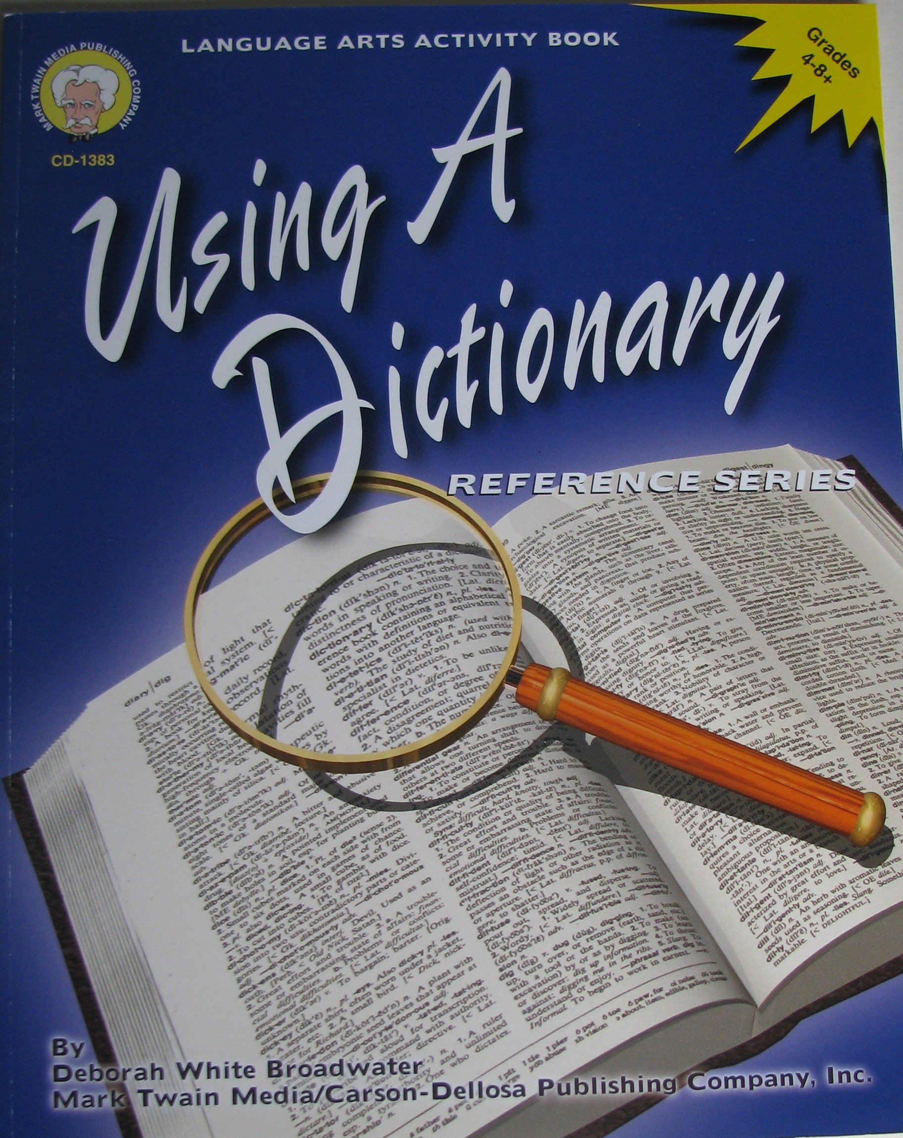 Using a Dictionary, Grades 4 - 8: Broadwater, Deborah White ...
