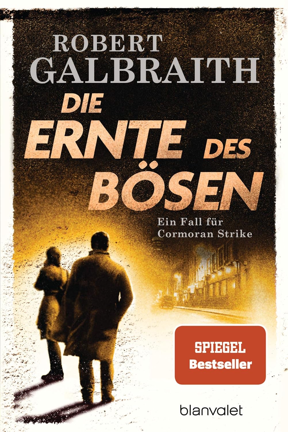 Die Ernte des Bösen: Roman - Robert Galbraith ist das Pseudonym von ...