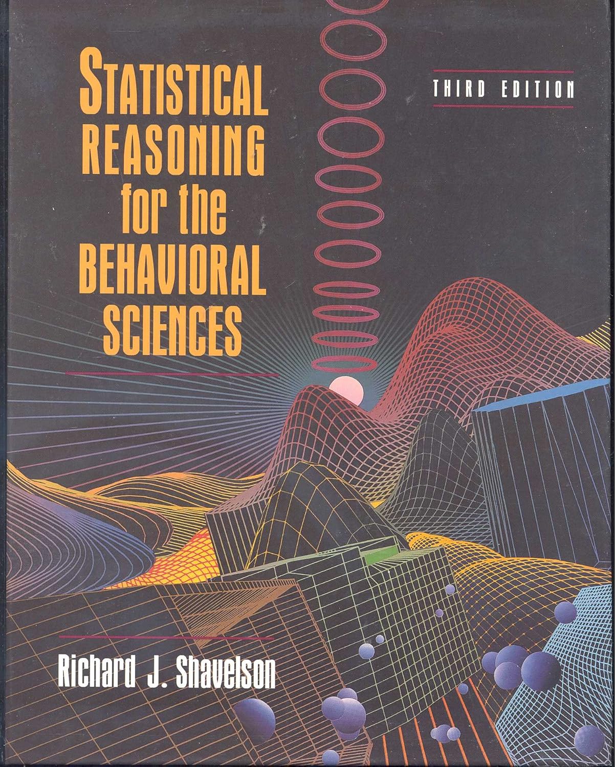 Statistical Reasoning for the Behavioral Sciences: Shavelson, Richard J ...