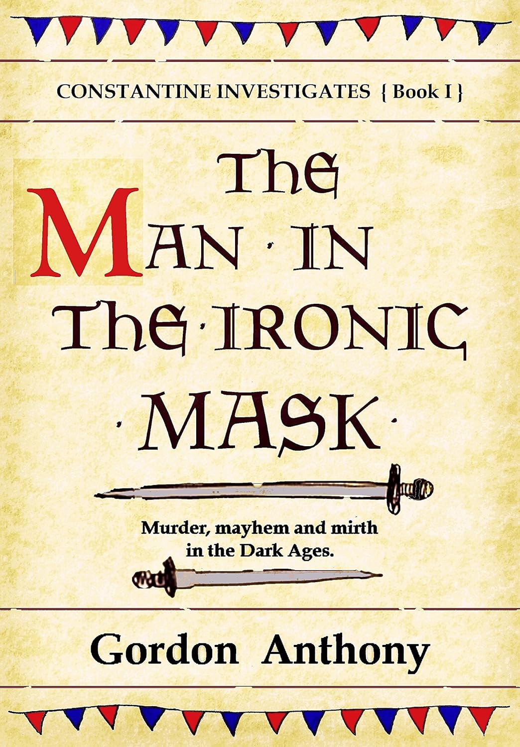 The Man in the Ironic Mask (Constantine Investigates Book 1) - Kindle ...