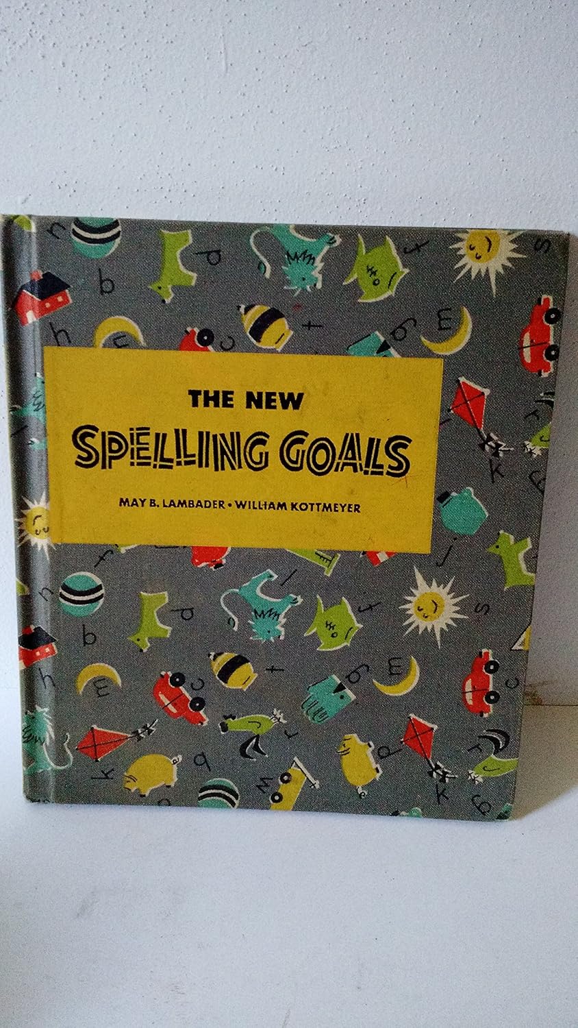 The new Spelling goals: [Grade 2-8: Lambader, May B: Amazon.com: Books