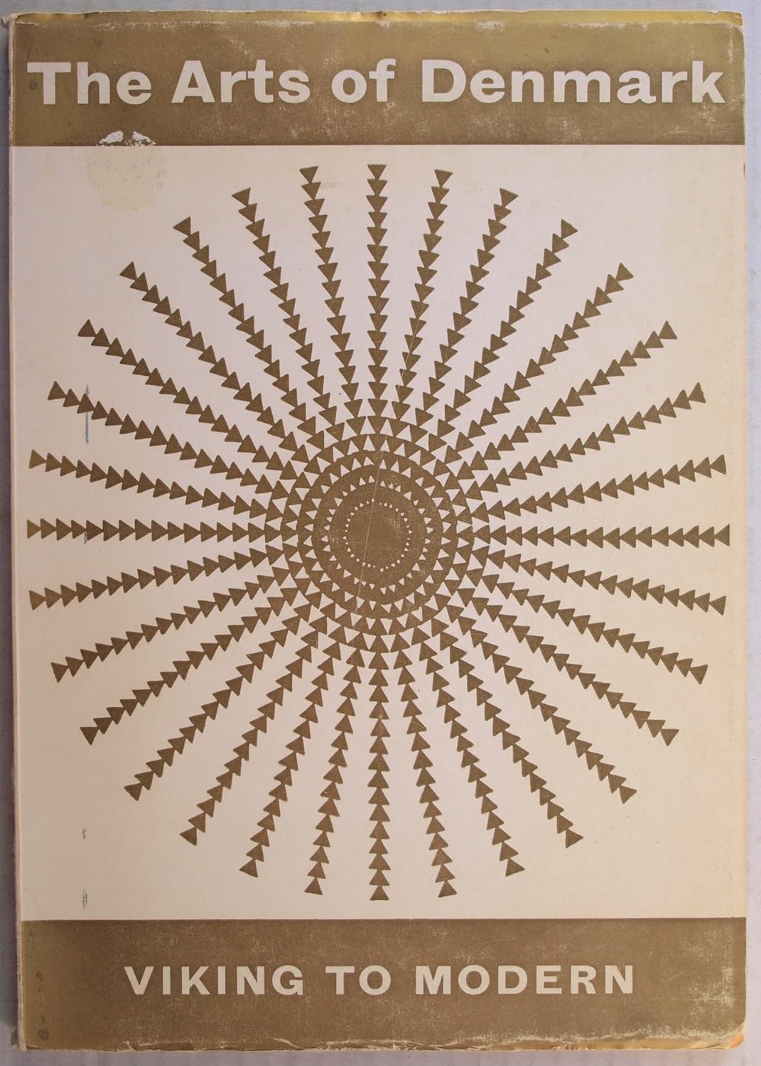 The Arts of Denmark: Viking to Modern: Each chapter is by different ...