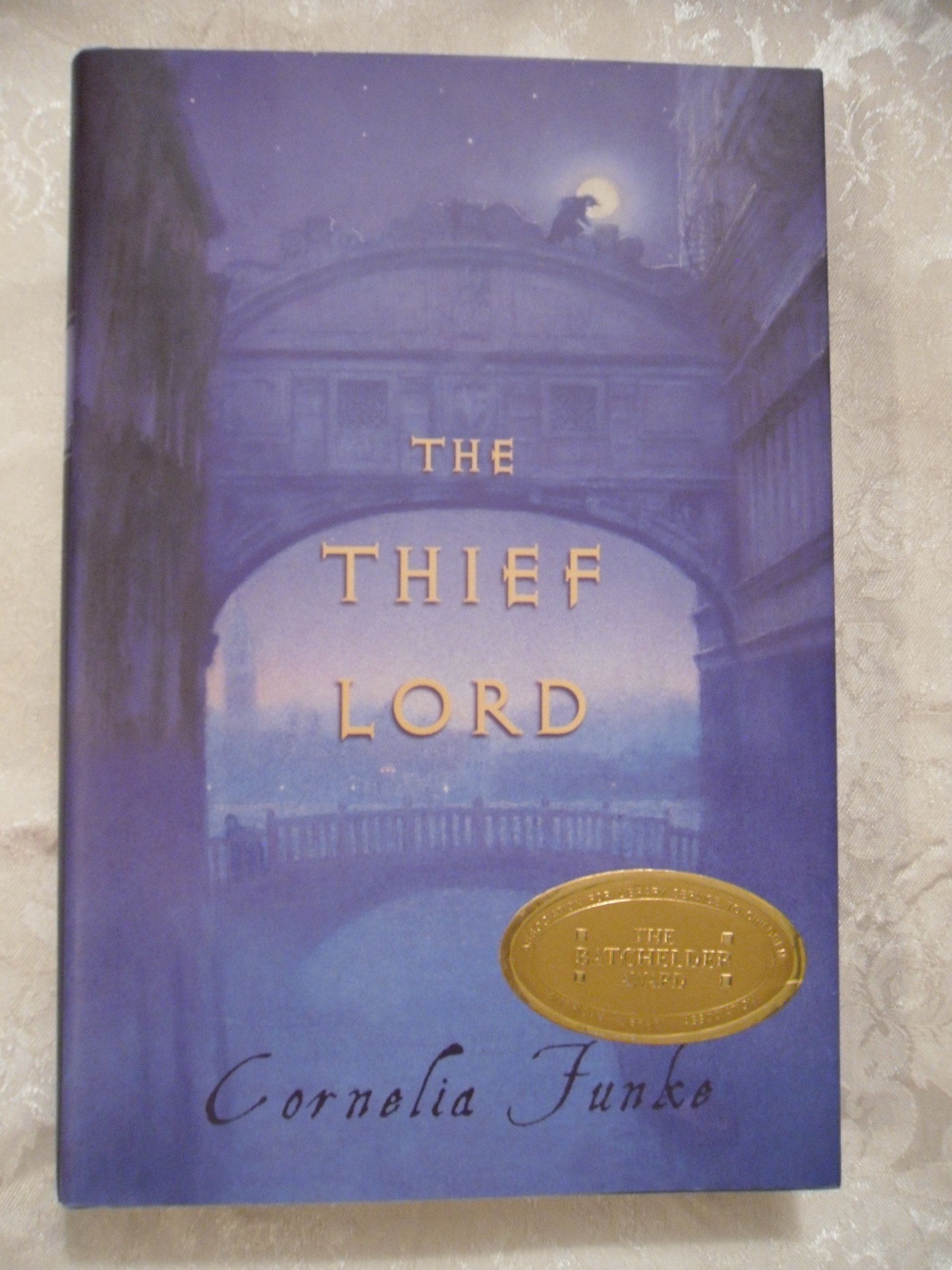 The Thief Lord (BOOK SENSE BOOK OF THE YEAR CHILDREN'S LITERATURE ...