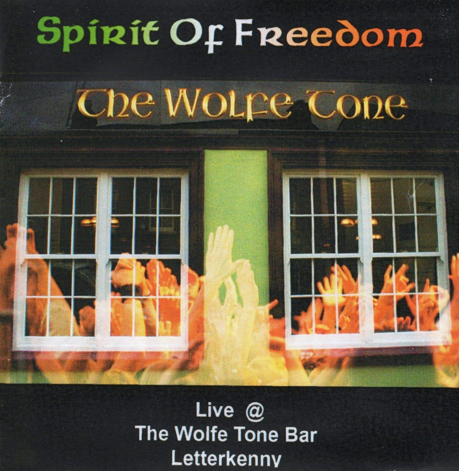Shamrock Superstore Spirit Of Freedom The Wolfe Tone Live At The Wolfe ...