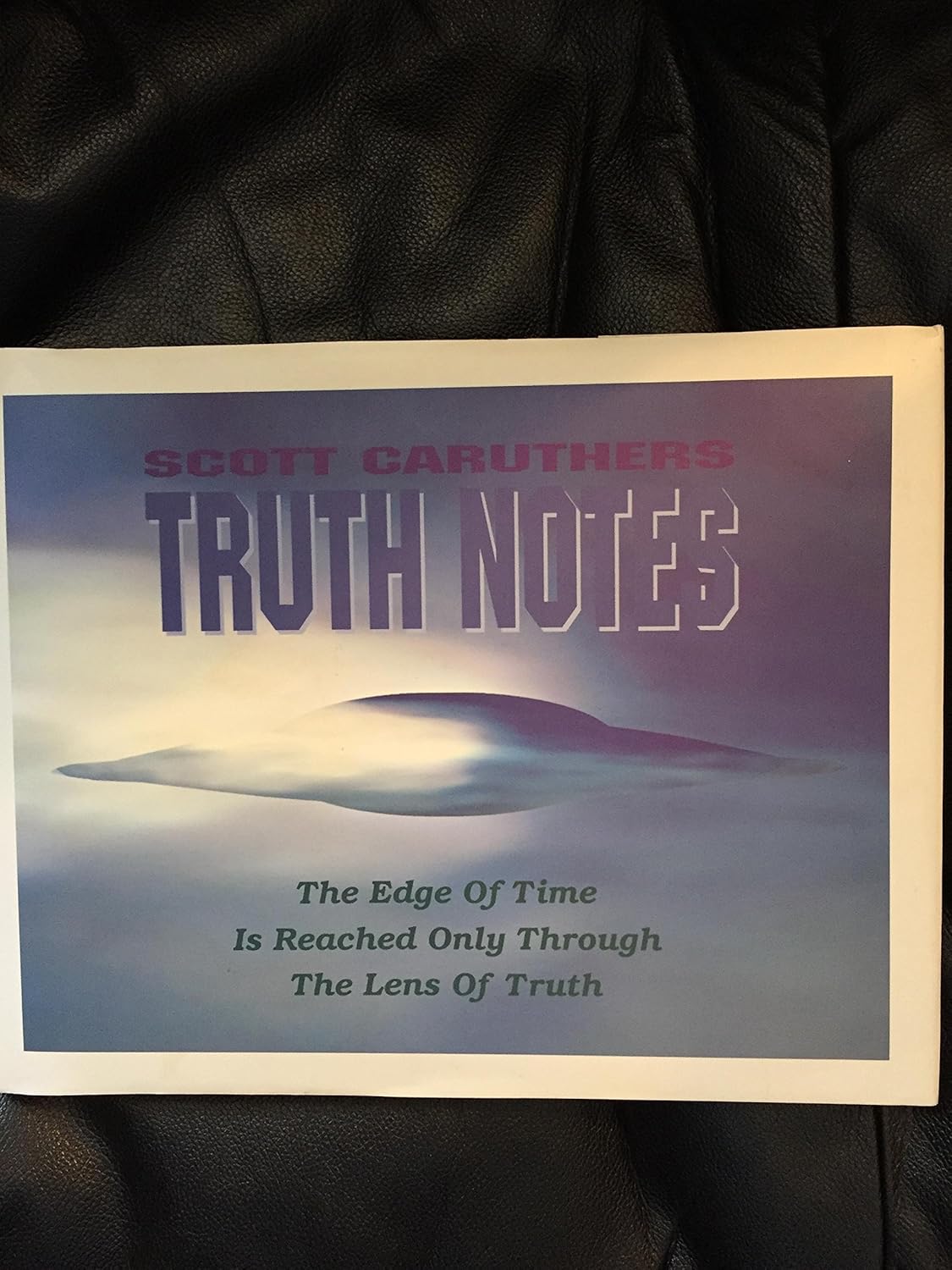 Truth Notes: Scott Caruthers: 9780967317502: Amazon.com: Books