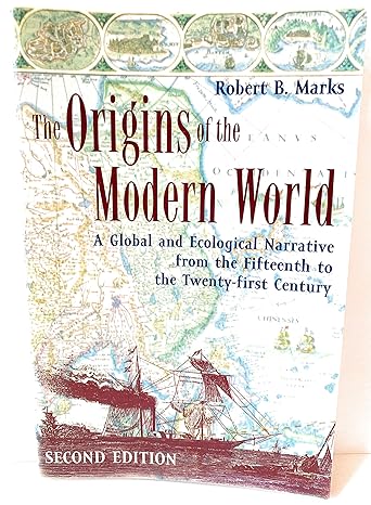 The Origins of the Modern World: A Global and Ecological Narrative from ...