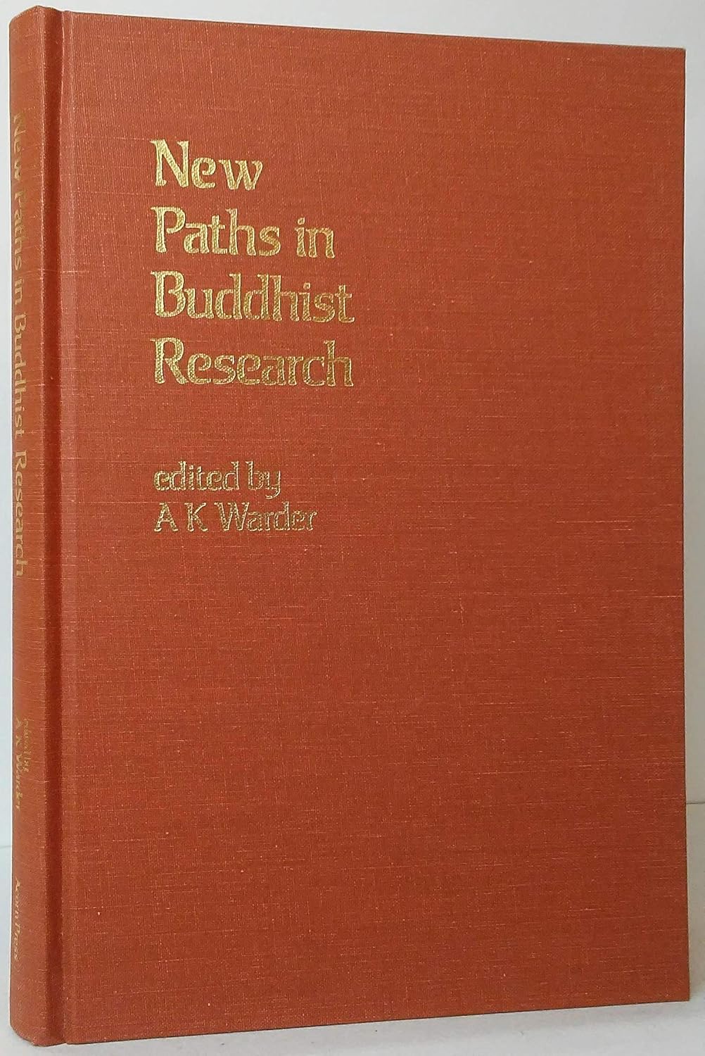 New Paths in Buddhist Research: Warder, A. K.: 9780893860080: Amazon ...
