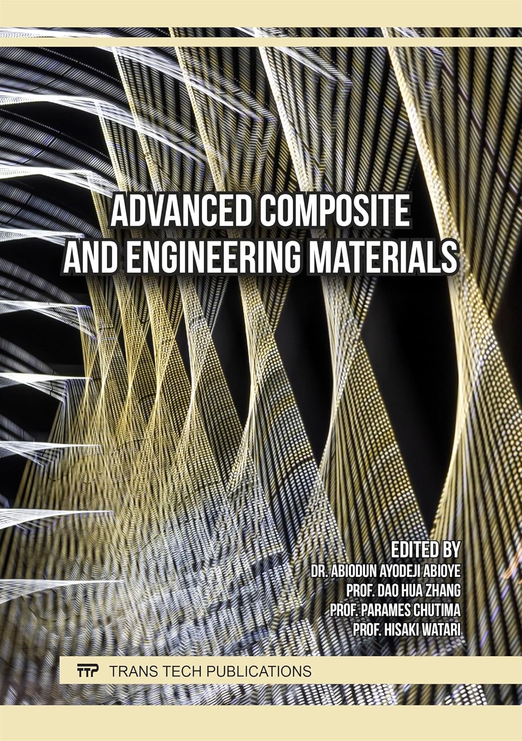 Advanced Composite and Engineering Materials : Abioye, Abiodun Ayodeji ...