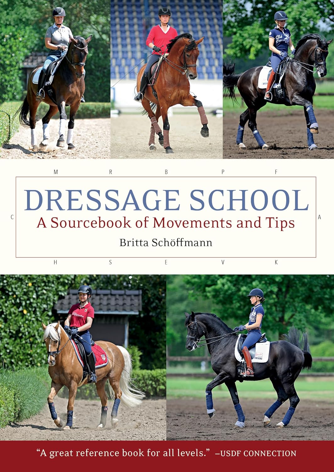 Dressage School: A Sourcebook of Movements and Tips Second Edition ...