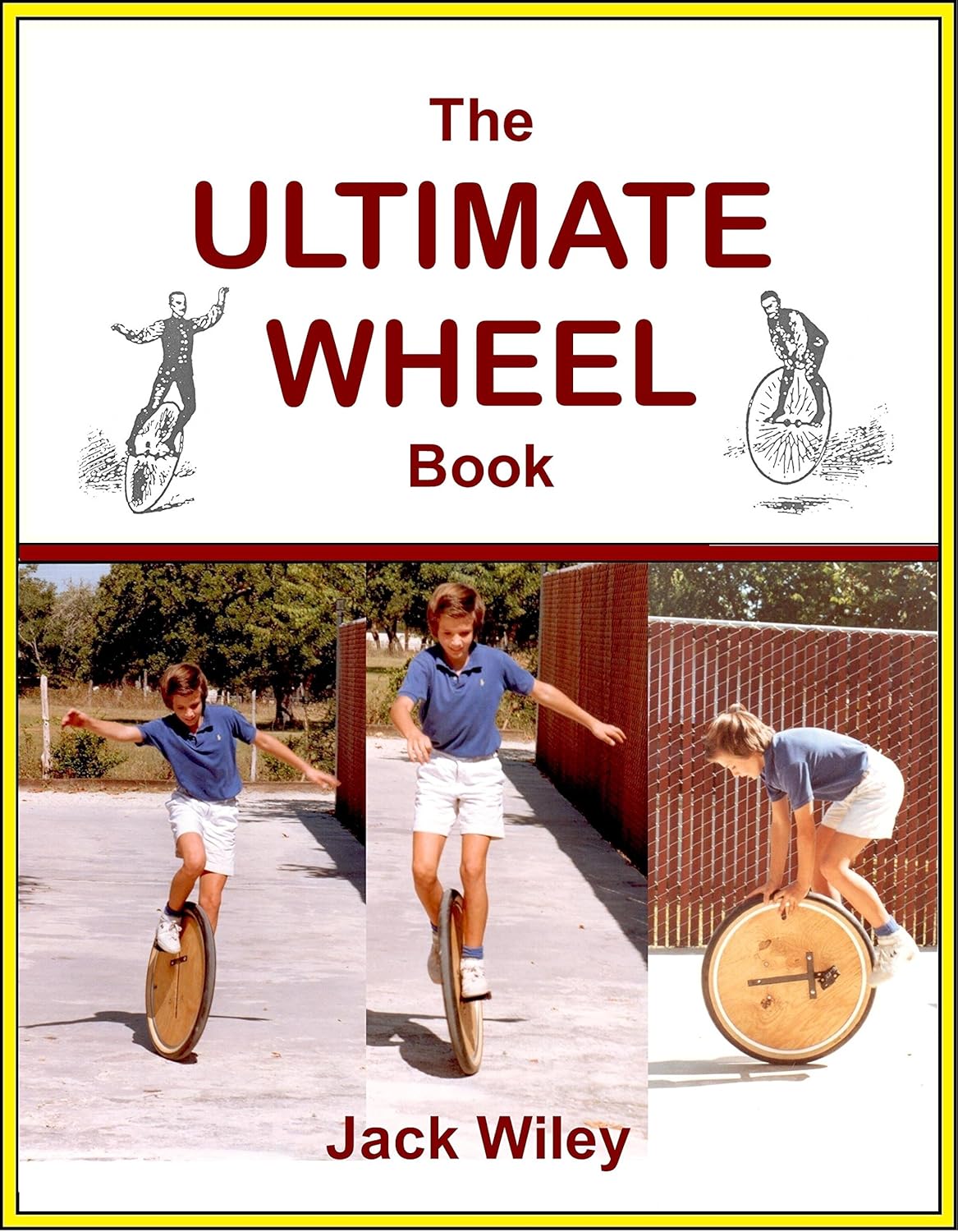 Amazon.com: The Ultimate Wheel Book (Unicycles and Monocycles) eBook ...