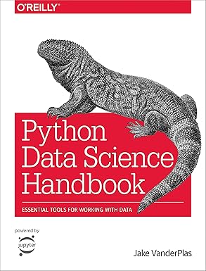 Python Data Science Handbook: Essential Tools for Working with Data ...