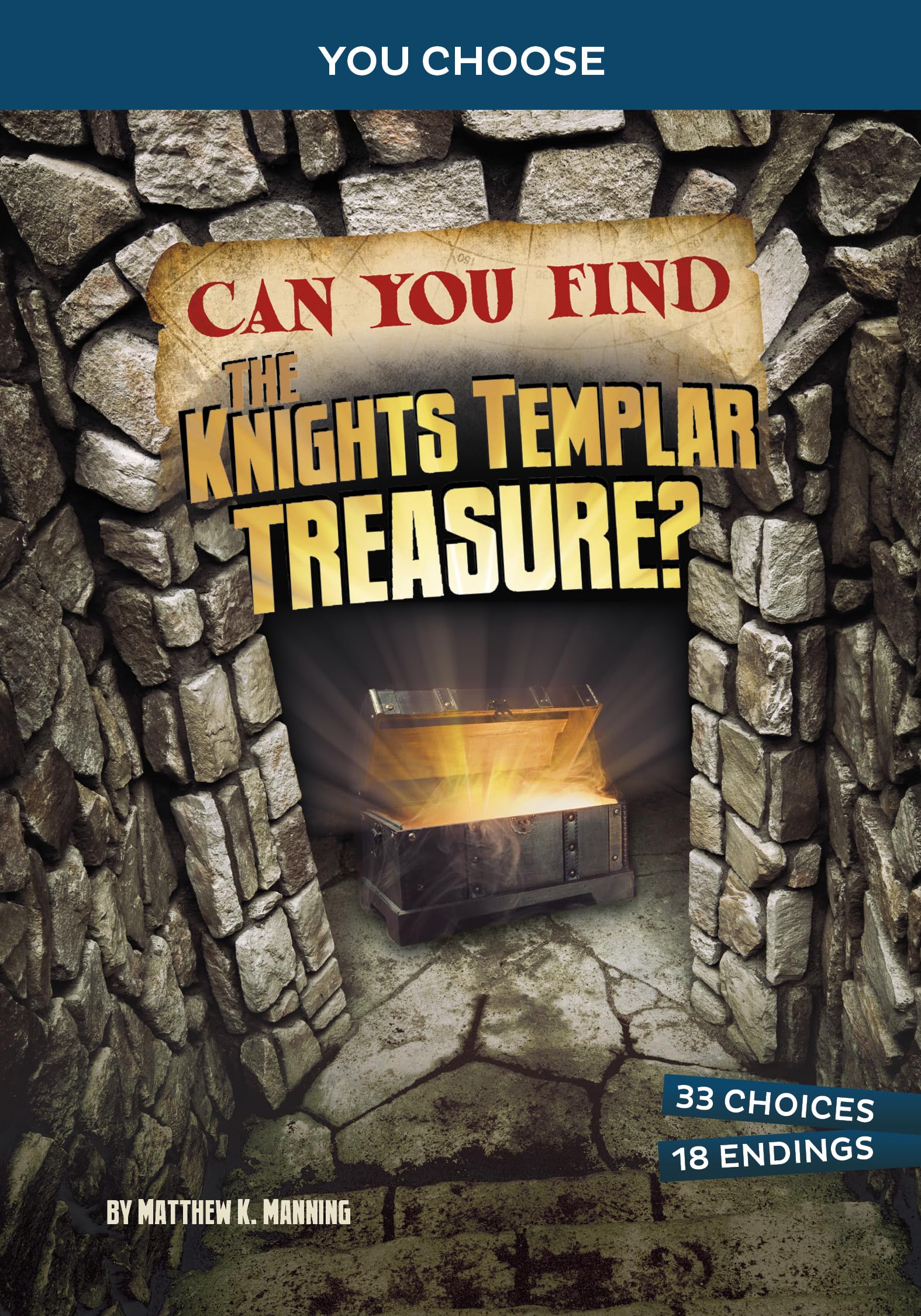 Can You Find the Knights Templar Treasure?: An Interactive Treasure ...