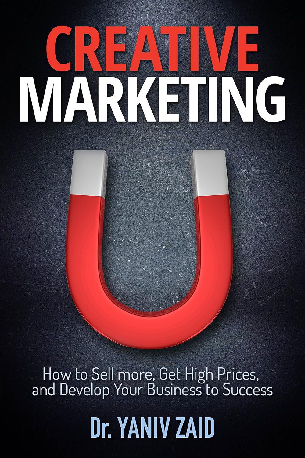 Amazon.com: Creative Marketing : How To Sell more, Get High Prices, and ...