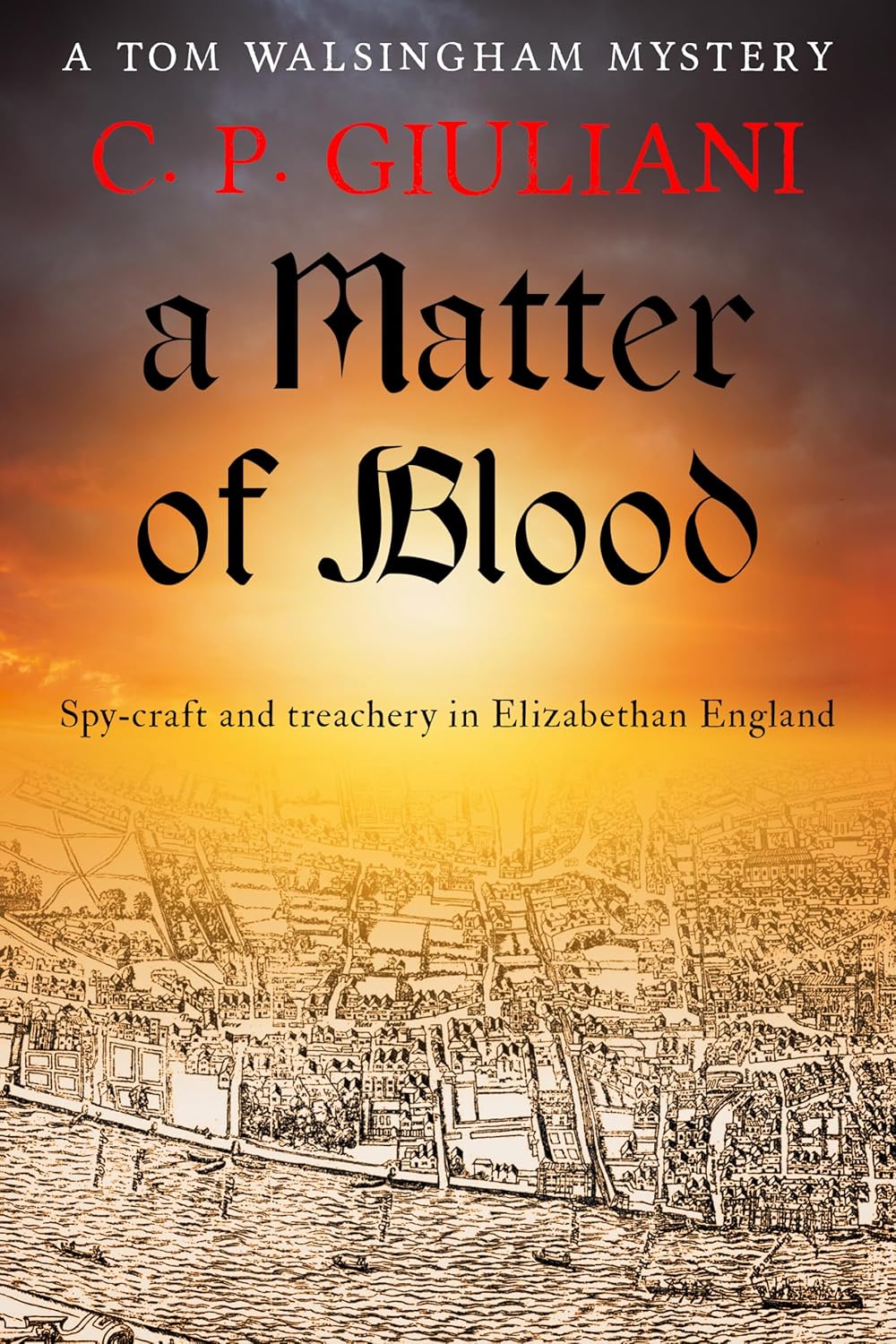 Amazon.com: A Matter of Blood: Spy-craft and treachery in Elizabethan ...