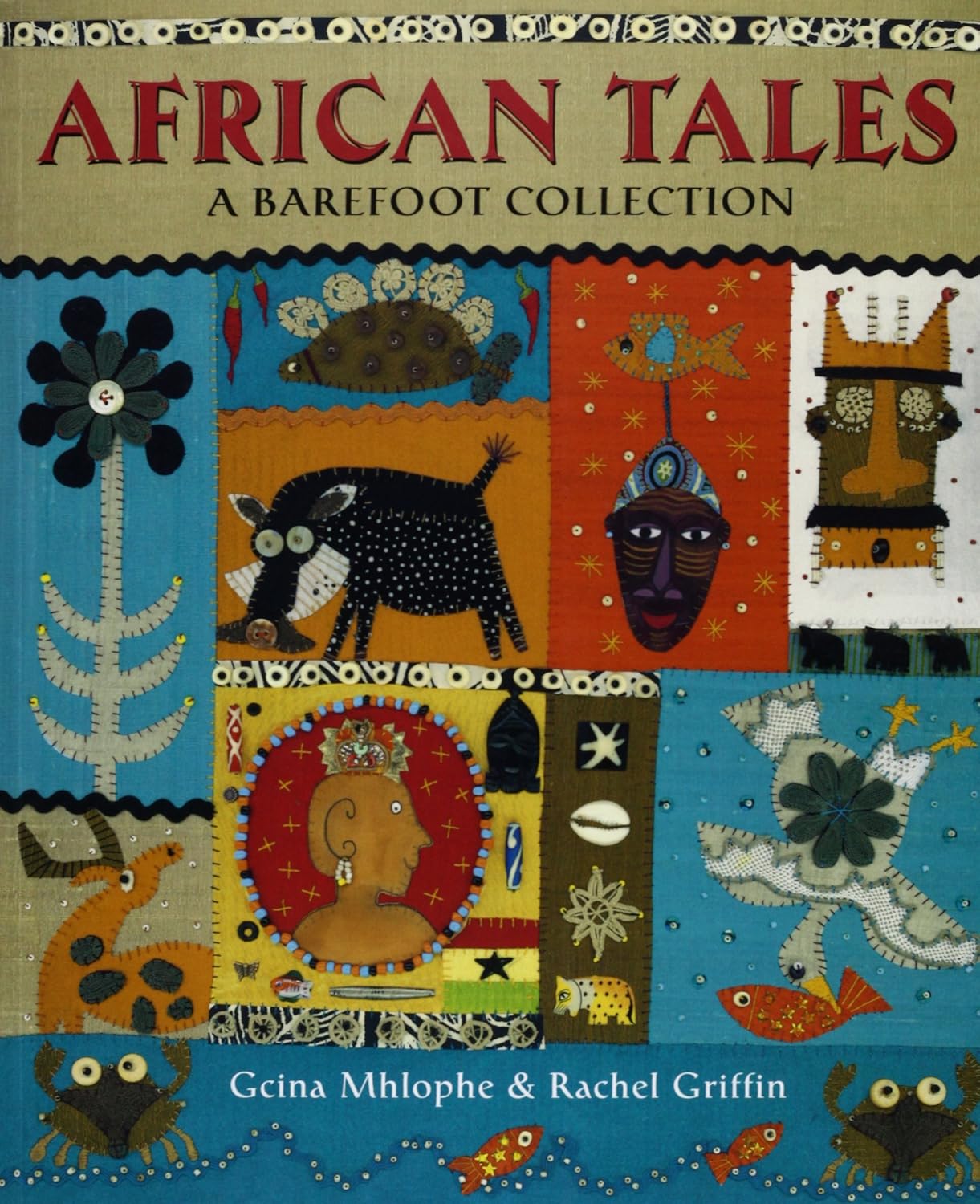 African Tales: A Barefoot Collection: Geina Mhlophe Gcina Mhlophe ...